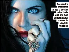 The White Lotus star is set to cast a spell on viewers in her first lead role - PressReader