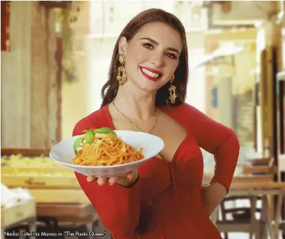 Al dente darling: Nadia Caterina Munno shines in ‘The Pasta Queen’ - PressReader