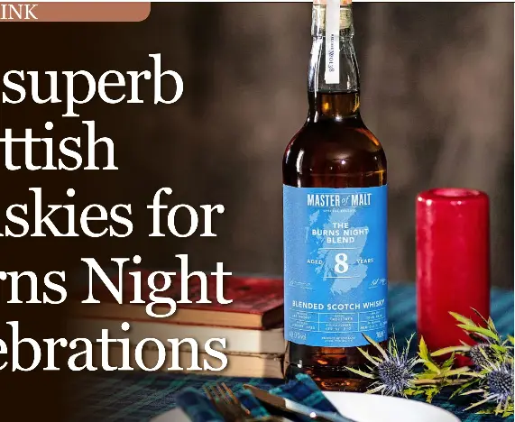 Six superb Scottish whiskies for Burns Night celebratio­ns - PressReader