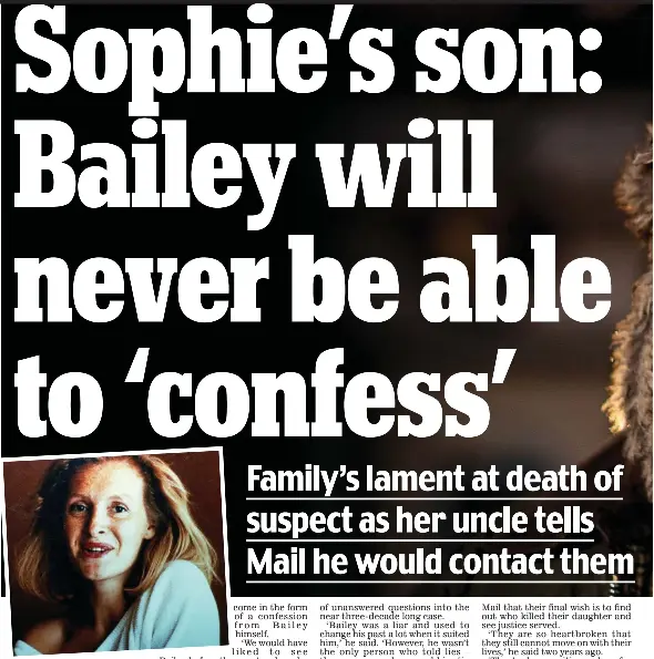 Sophie’s son: Bailey will never be able to ‘confess’ - PressReader