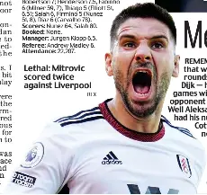 Menace Mitrovic had the measure of Van Dijk - PressReader