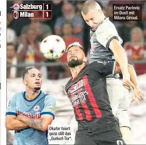 Ärgerte mit „Doppel-Gurkerl“Milan - PressReader