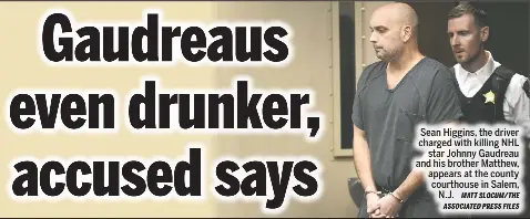 Gaudreaus even drunker, accused says - PressReader