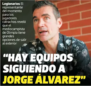 “HAY EQUIPOS SIGUIENDO A JORGE ÁLVAREZ” - PressReader