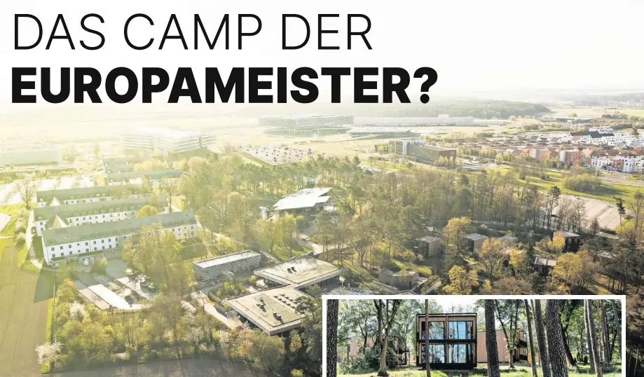 das Camp der europameis­ter? - PressReader