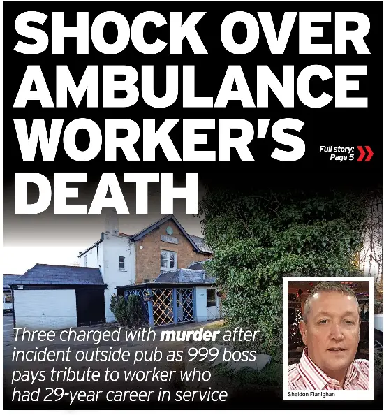 SHOCK OVER AMBULANCE WORKER’S DEATH - PressReader