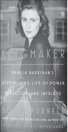 Pamela Harriman: ‘Churchill’s secret weapon’ in the fight against the Nazis - PressReader