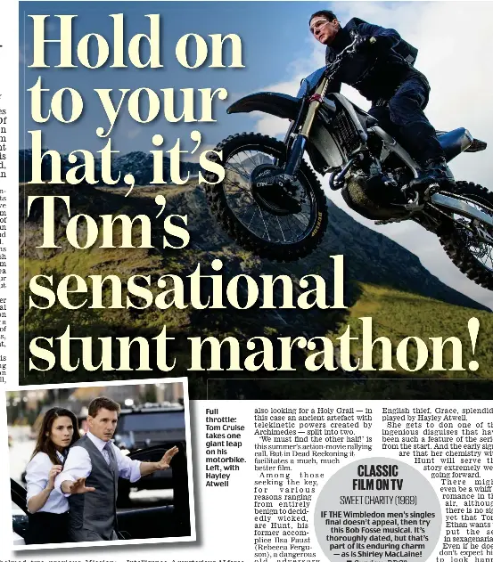 Hold on to your hat, it’s Tom’s sensationa­l stunt marathon! - PressReader