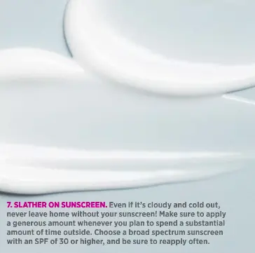 7. SLATHER ON SUNSCREEN. - PressReader