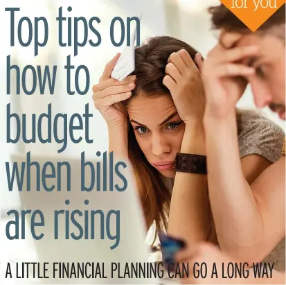 Top tips on how to budget when bills are rising - PressReader