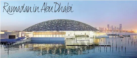 Ramadan in Abu Dhabi - PressReader
