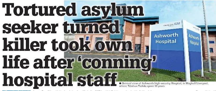 Tortured asylum seeker turned killer took own life after ‘conning ...