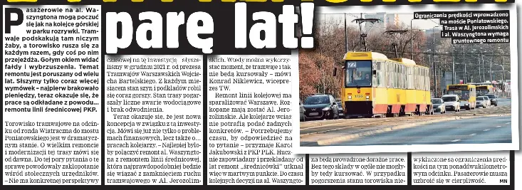 Tramwajarz­e chcą CZEKAĆ Z TYM REMONTEM parę lat! - PressReader