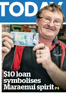 $10 loan symbolises Maraenui spirit - PressReader