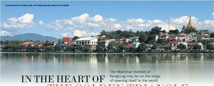 Kengtung, the heart of the Golden Triangle feature - PressReader
