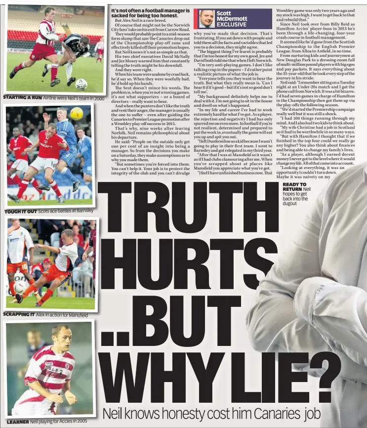 TRUTH HURTS ..BUT WHY LIE? - PressReader