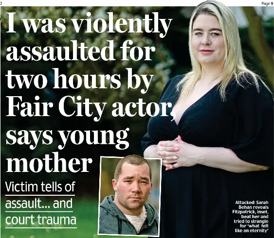 I was violently assaulted for two hours by Fair City actor, says young ...