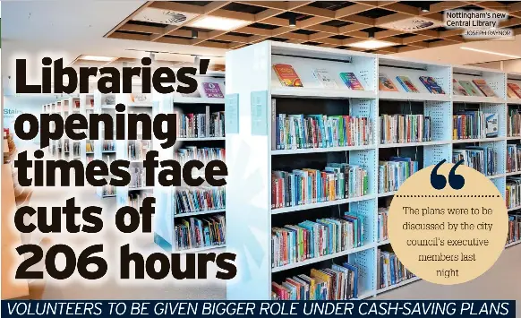 Libraries’ opening times face cuts of 206 hours - PressReader