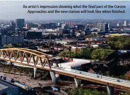 HS2 PROGRESS AT CURZON STREET - PressReader