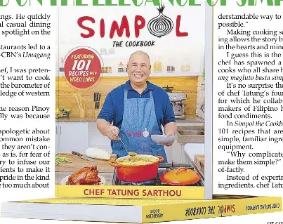CHEF TATUNG SARTHOU ON THE ELEGANCE OF SIMPLICITY - PressReader