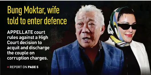 Bung Moktar, wife told to enter defence - PressReader