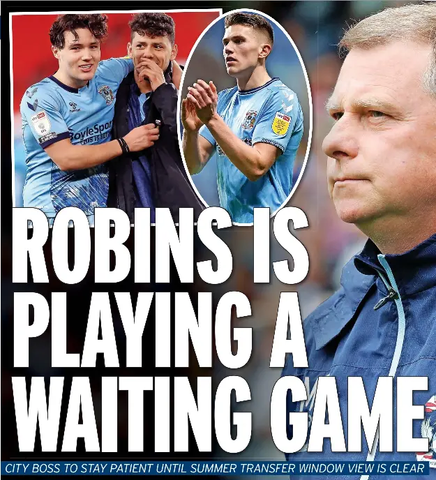 ROBINS IS PLAYING A WAITING GAME - PressReader