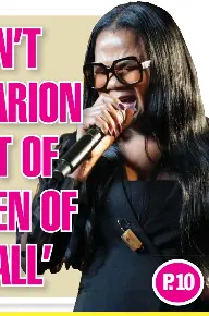 ‘YOU CAN’T TAKE MARION HALL OUT OF THE QUEEN OF DANCEHALL’ - PressReader