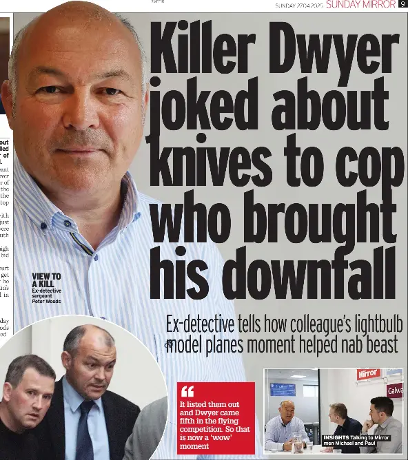 Killer Dwyer joked about knives to cop who brought his downfall ...