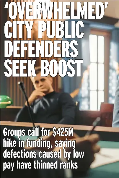 ‘OVERWHELME­D’ CITY PUBLIC DEFENDERS SEEK BOOST - PressReader
