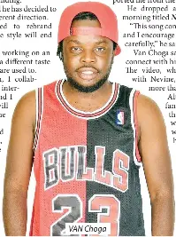 VAN CHOGA REBRANDS - PressReader