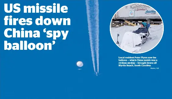 US missile fires down China ‘spy balloon’ - PressReader