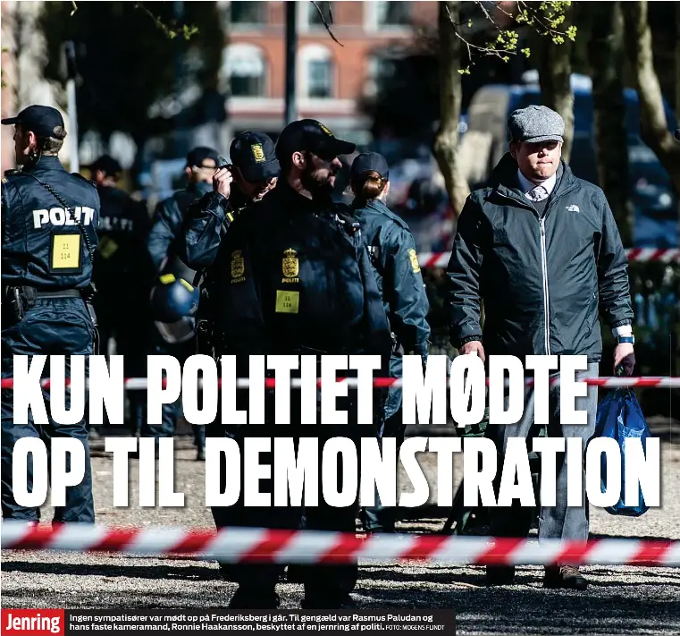 KUN POLITIET MØDTE OP TIL DEMONSTRAT­ION - PressReader