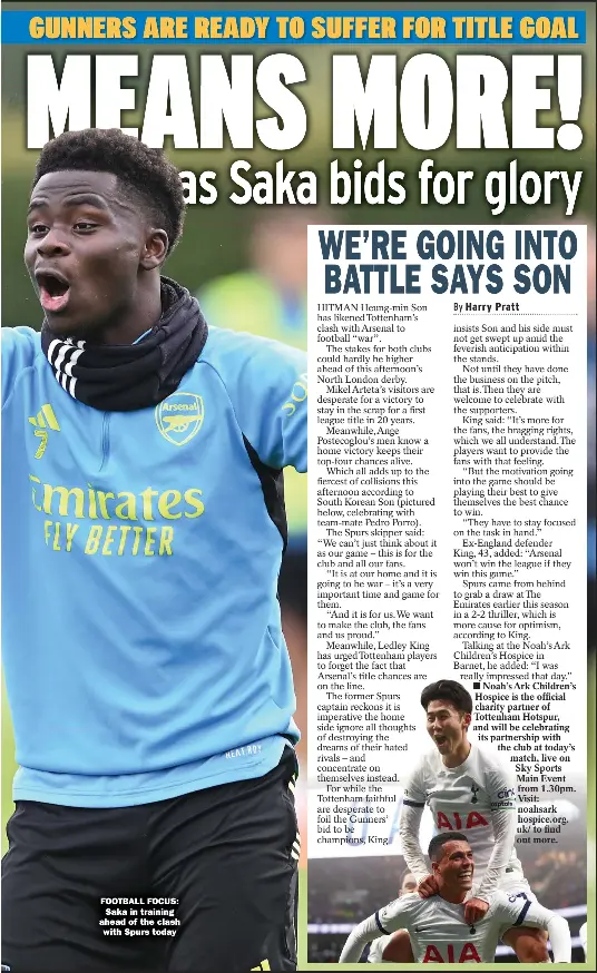 As Saka bids for glory WE’RE GOING INTO BATTLE SAYS SON - PressReader