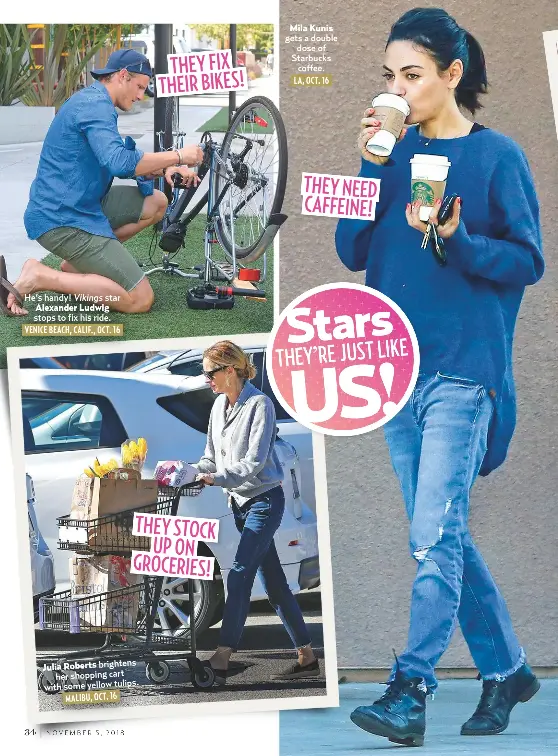 Stars THEY'RE JUST LIKE US! - PressReader