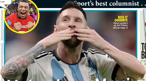 My heart says Messi, but my head says... - PressReader
