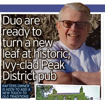 Duo are ready to turn a new leaf at historic, Ivy-clad Peak District pub - PressReader