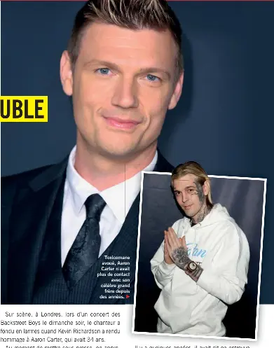 Nick Carter UN DEUIL DOULOUREUX MALGRÉ UNE RELATION TROUBLE - PressReader