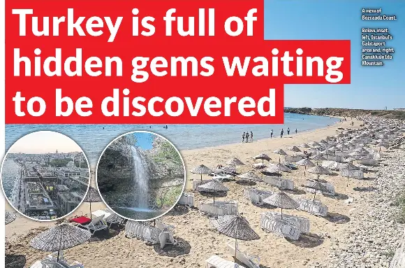 Turkey is full of hidden gems waiting to be discovered - PressReader
