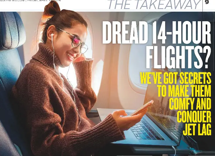 DREAD 14-HOUR FLIGHTS? - PressReader
