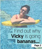 Find out why Vicky is going bananas...! - PressReader