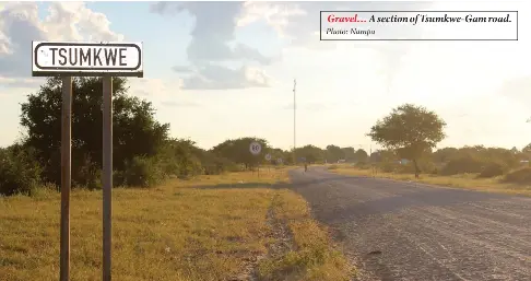 Tsumkwe road drives tourists, developmen­t away - PressReader