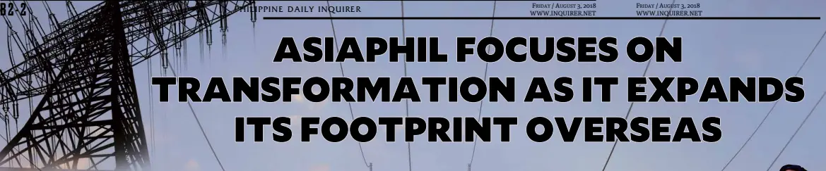 ASIAPHIL FOCUSES TRANSFORMA­TION AS IT ITS FOOTPRINT OVERSEAS - PressReader