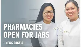 PHARMACIES OPEN FOR JABS - PressReader