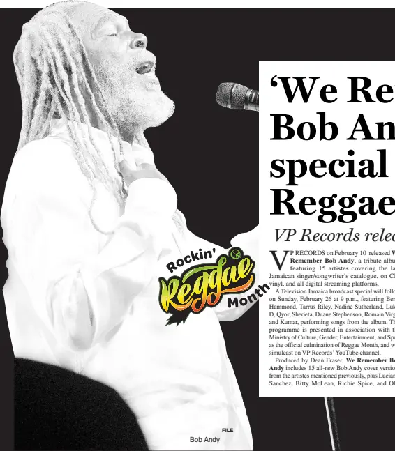 ‘We Remember Bob Andy’ TV special for Reggae Month - PressReader