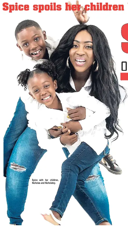 Spice spoils her children because she can - PressReader
