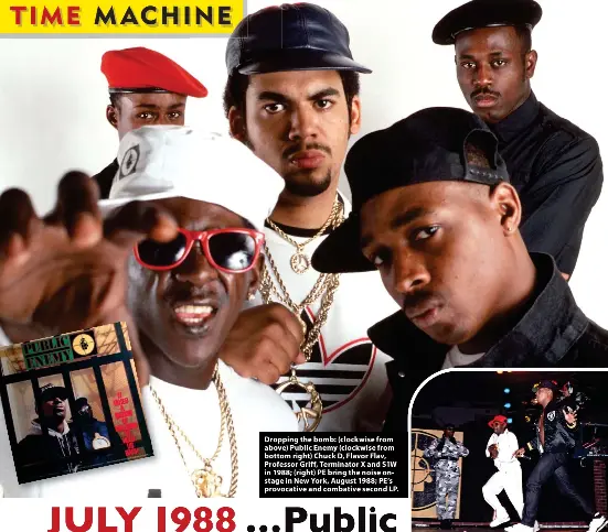 JULY 1988 …Public Enemy crash the mainstream - PressReader