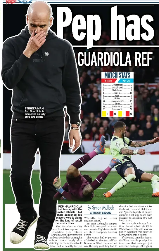 Pep has GUARDIOLA REF A mad pop RAGE AS CHAMPS BLOW LEAD - PressReader