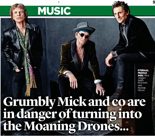 Grumbly Mick and co are in danger of turning into the Moaning Drones... - PressReader