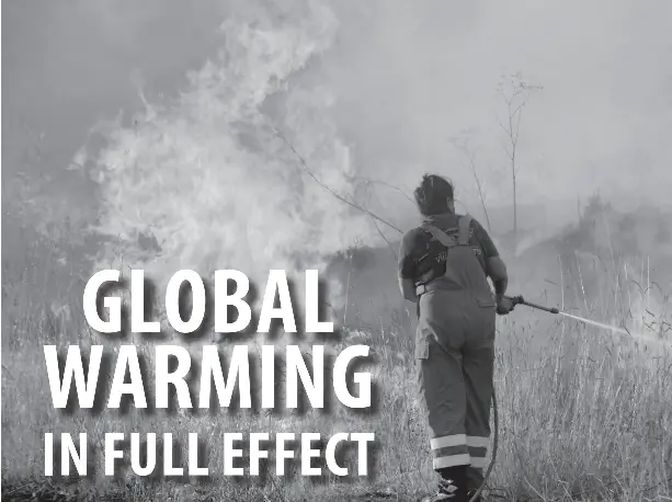 GLOBAL WARMING IN FULL EFFECT - PressReader