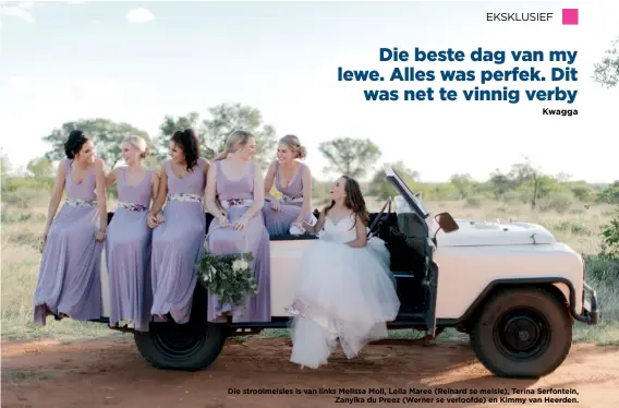 Die beste dag van my lewe. Alles was perfek. Dit was net te vinnig verby - PressReader